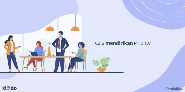 Perbedaan CV dan PT, Kepanjangan, dan Syarat Pendiriannya