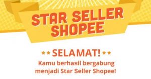 Ingin Menjadi Star Seller Shopee? Yuk Coba Cara Mudah Ini!