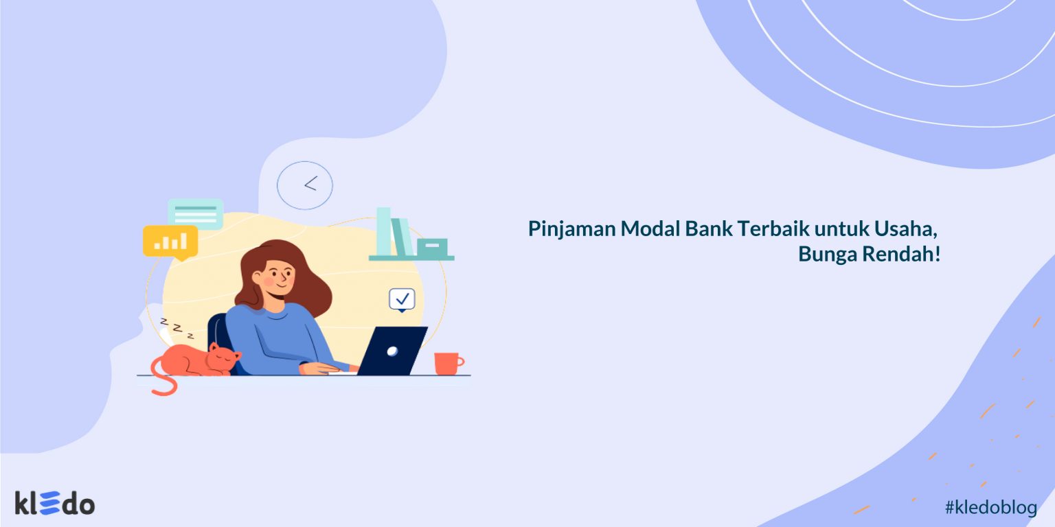 10 Pinjaman Modal Bank untuk Usaha dan Cara Mengajukannya