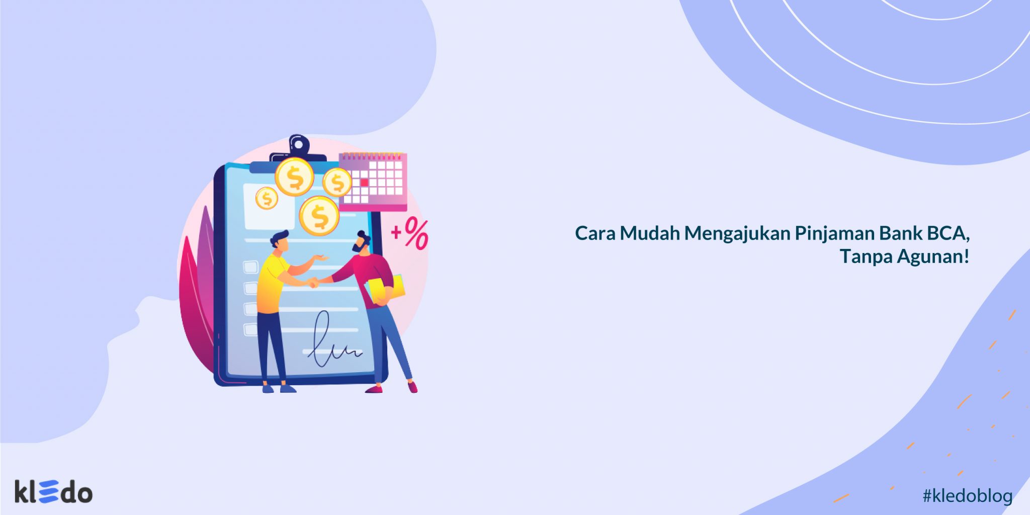 Cara Mudah Mengajukan Pinjaman Bank BCA, Tanpa Agunan!