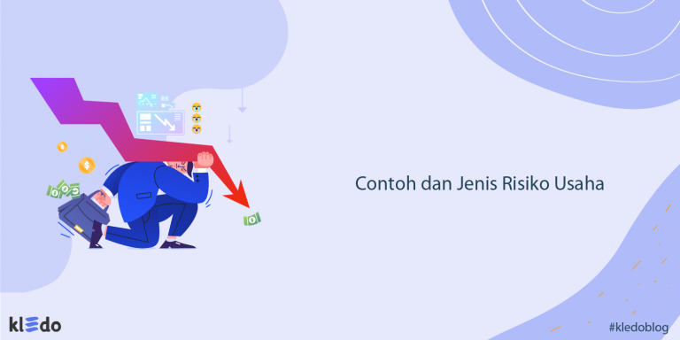 Pengertian Risiko Usaha dan Cara Mengatasinya yang Wajib Diketahui