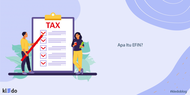 Apa Itu EFIN dan Bagaimana Cara Mendapatkan EFIN Secara Online?