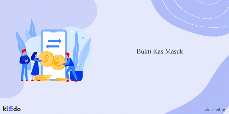 Bukti Kas Masuk: Pembahasan Lengkap dan Cara Penjurnalannya