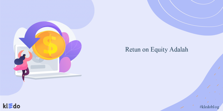 Return on Equity adalah: Ini Tips Mudah Menghitung ROE