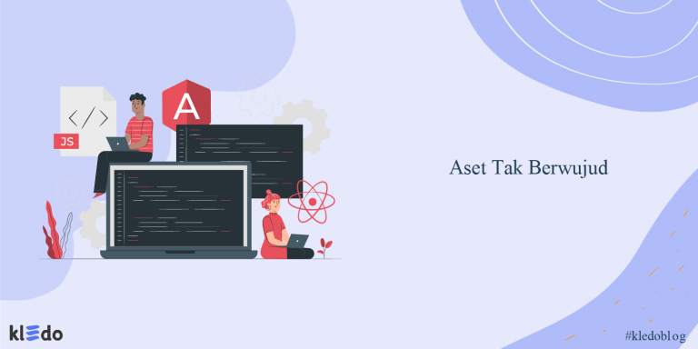 Aset Tak Berwujud: Pengertian, Contoh, Jenis, dan Cara Hitungnya