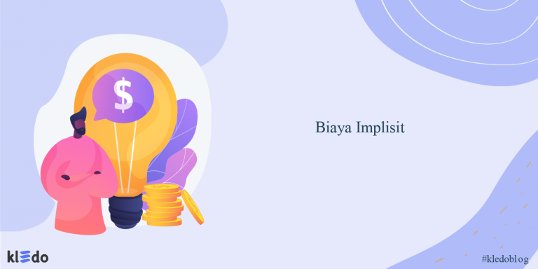 Biaya Implisit: Jenis ,Rumus, dan Bedanya dengan Biaya Eksplisit ...