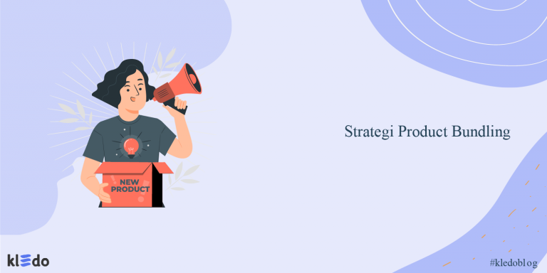 Strategi Product Bundling: Pengertian, Jenis, & Tips Mengembangkannya
