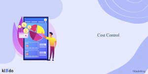 Cost Control: Pengertian, Manfaat, Metode, Tips dan Cara Melakukannya