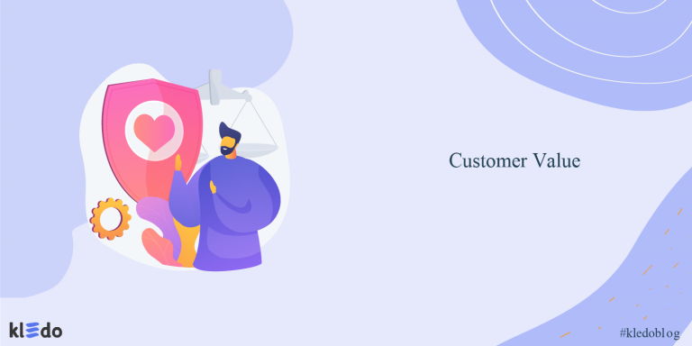 Apa itu Customer Value? Berikut Pengertian, Pengukuran, & Contohnya