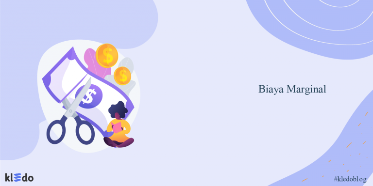 Biaya Marginal: Pengertian, Rumus, Fungsi, dan Contohnya - Kledo Blog