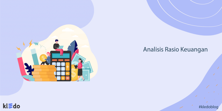 Analisis Rasio Keuangan: Pengertian, Fungsi, Jenis, dan Rumusnya