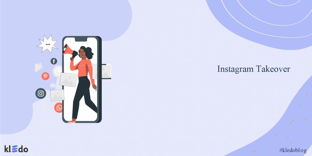 Yuk Kenalan dengan Instagram Takeover: Pemasaran Terbaik untuk Bisnis