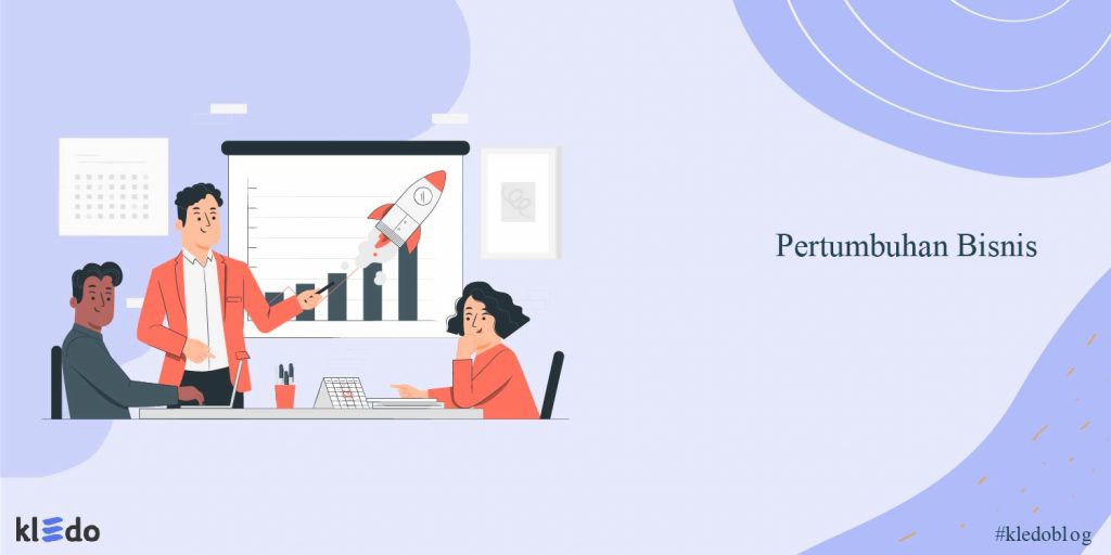 Ingin Mempercepat Pertumbuhan Bisnis? Berikut adalah Strateginya