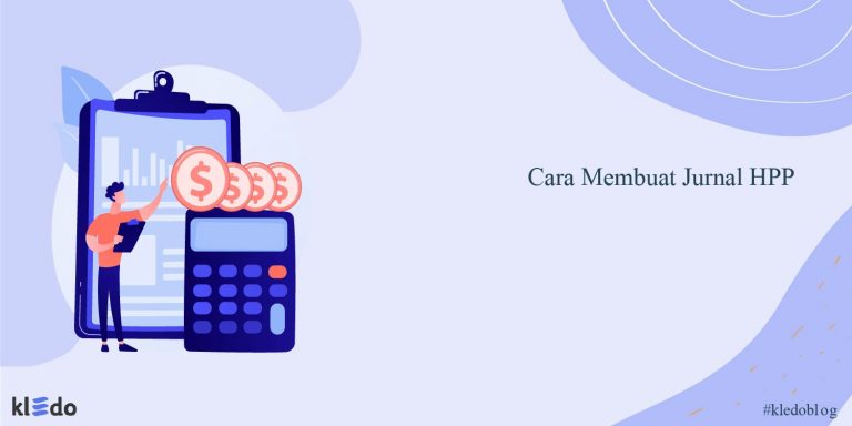 Cara Membuat Jurnal HPP (Harga Pokok Penjualan) dalam Akuntansi