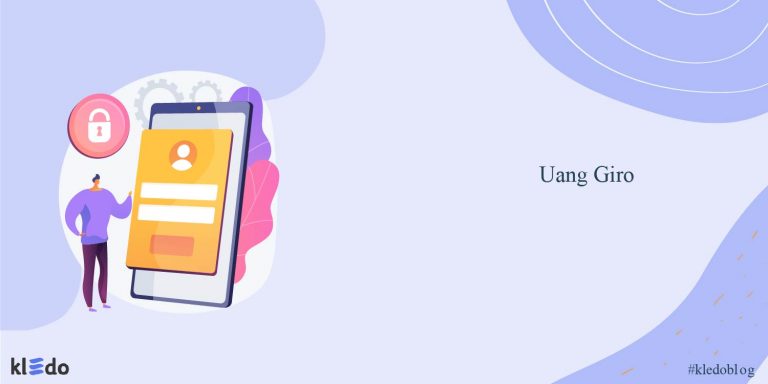 Uang Giro: Pengertian, Fungsi, Jenis, dan Cara Kerjanya