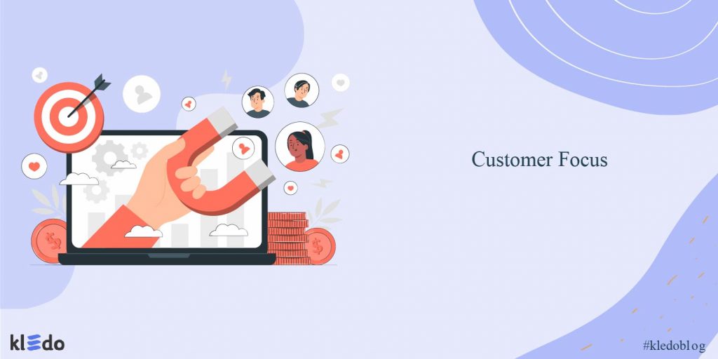6 Kiat Sukses Meningkatkan Customer Focus Bisnis Anda