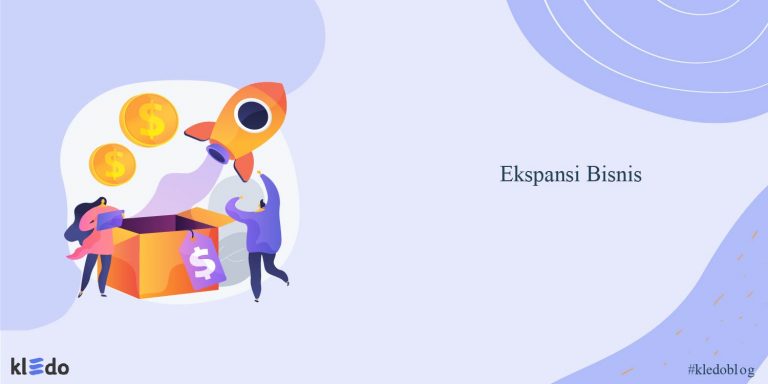 Berikut 5 Tips Jitu Melakukan Ekspansi Bisnis, Apa Saja?