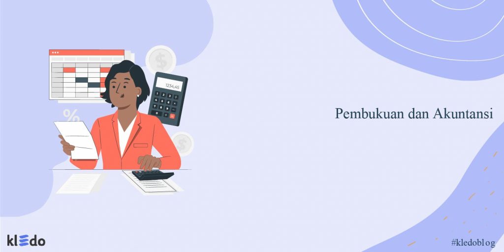 Kenali Pengertian serta Perbedaan Pembukuan dan Akuntansi