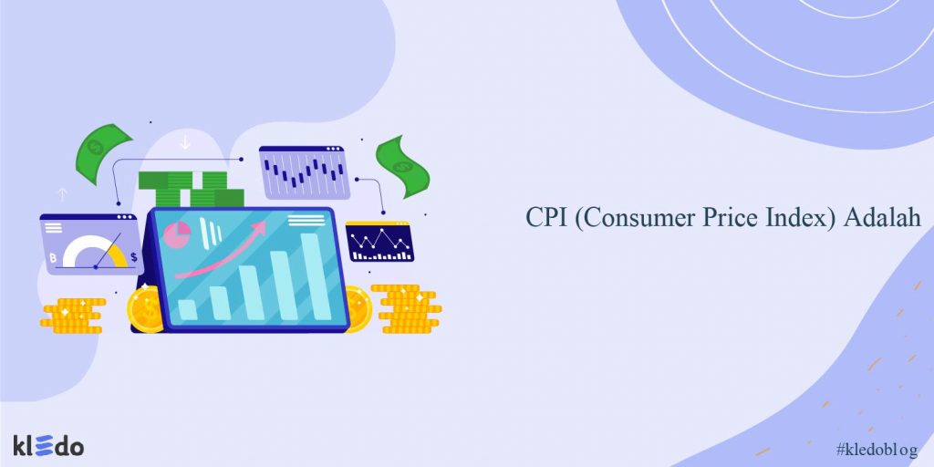 Cpi Consumer Price Index Adalah Berikut Pembahasan Lengkapnya