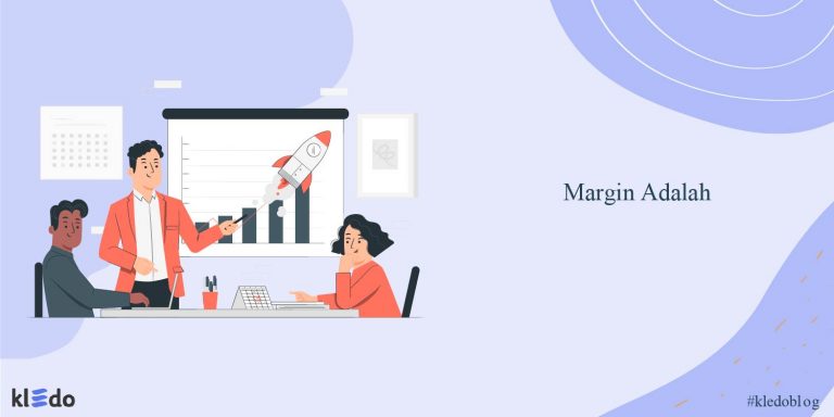 Margin Adalah: Berikut Pembahasan Lengkap dan Cara Hitungnya
