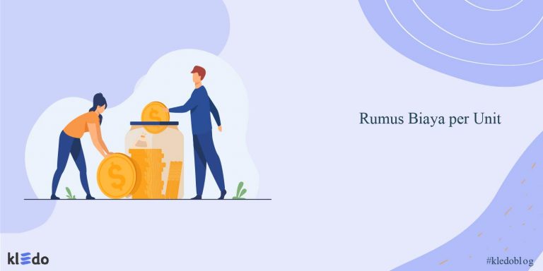Rumus Biaya per Unit, Cara Hitung di Excel dan Tips Mengoptimalkannya
