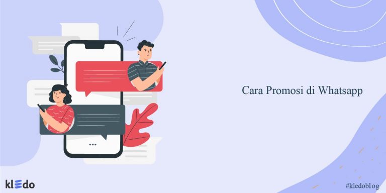 12 Cara Promosi di Whatsapp Ini Wajib Anda Coba!
