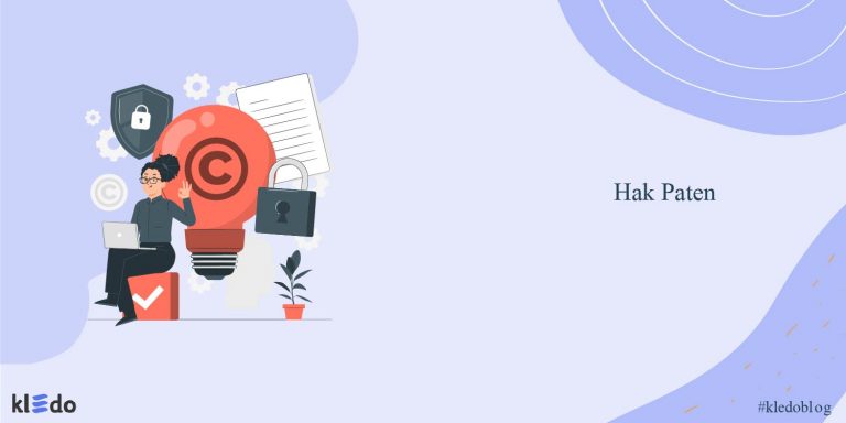 Hak Paten: Pembahasan Lengkap dan Cara Mendapatkannya