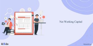 Net Working Capital: Pengertian Lengkap dan Cara Hitungnya - Kledo Blog
