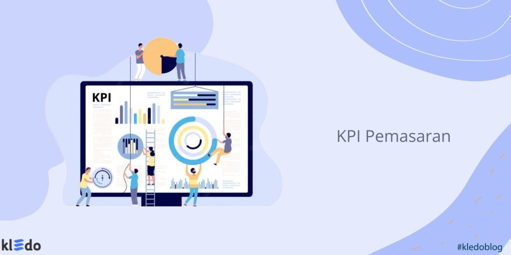Cara Menentukan KPI Pemasaran Beserta Contohnya
