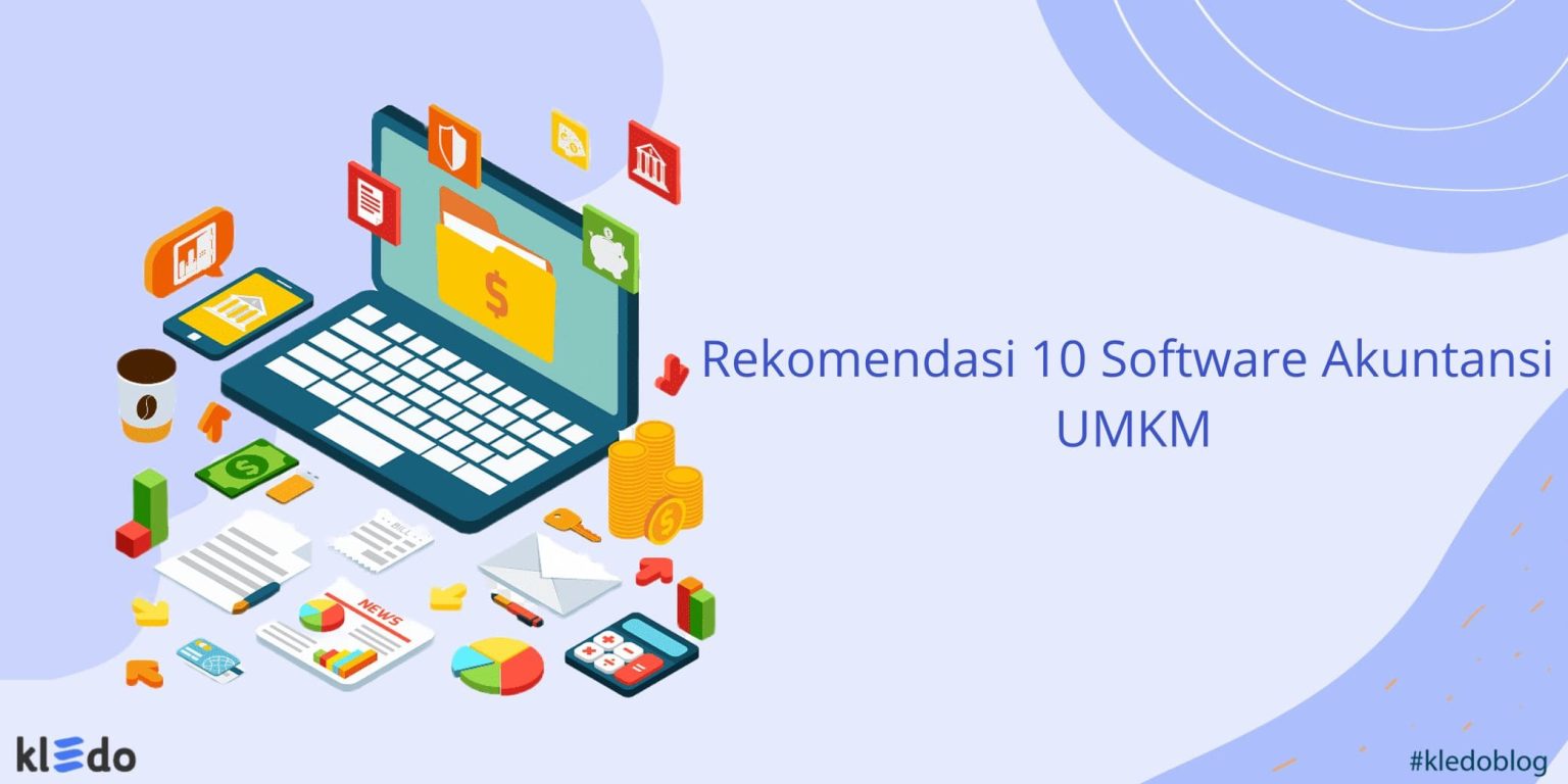 Rekomendasi 10 Software Akuntansi Terbaik untuk UMKM