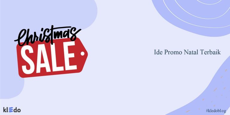10+ Ide Promo Natal Terbaik untuk Meningkatkan Penjualan Bisnis