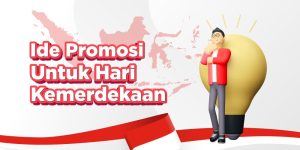 11 Tips Membuat Promo Kemerdekaan dan Contohnya - Kledo Blog
