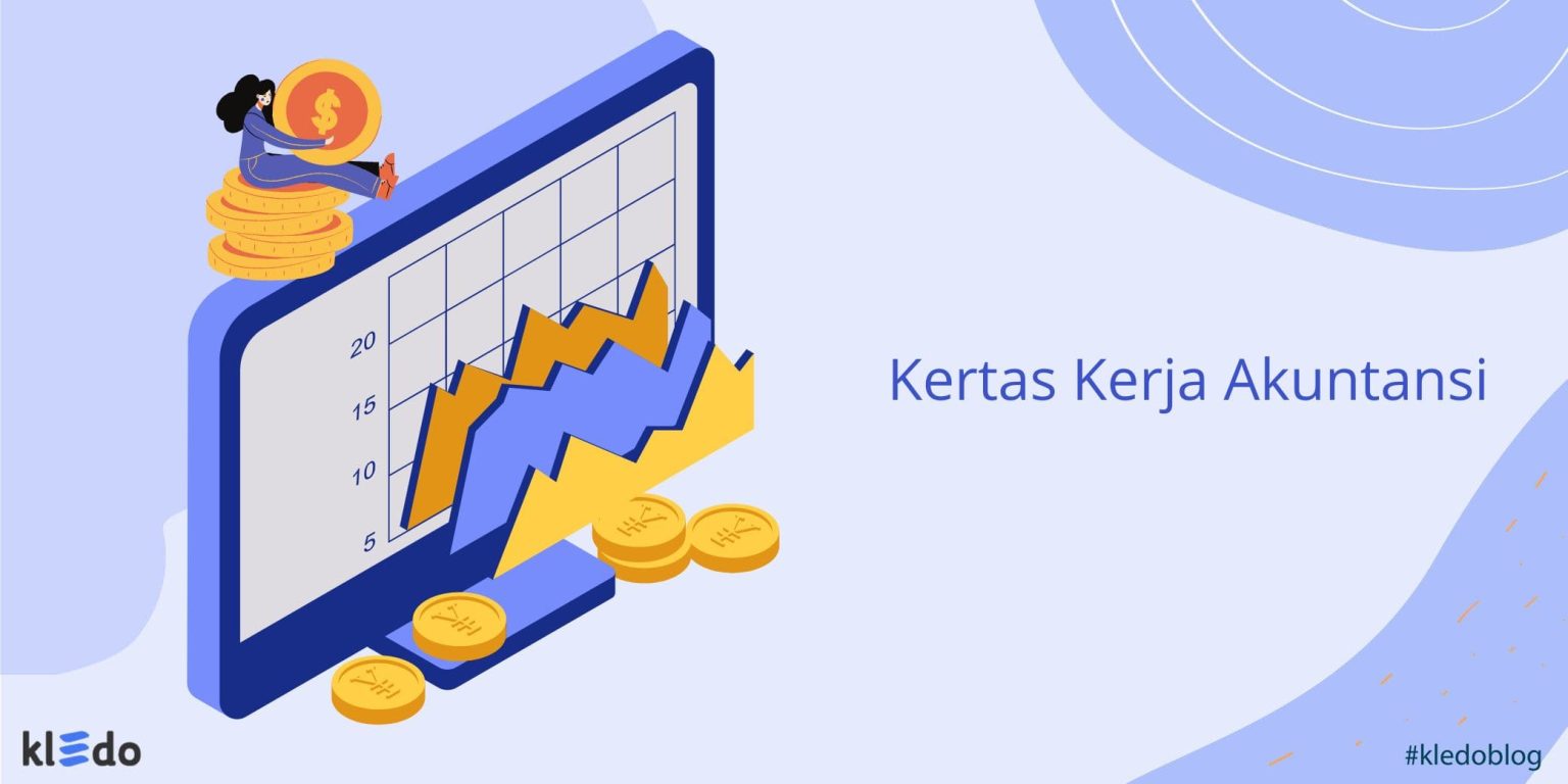 Download Kertas Kerja Akuntansi Gratis, Format, dan Contohnya
