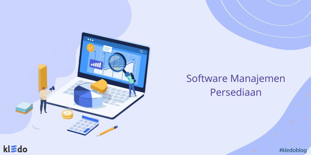 13 Rekomendasi Software Manajemen Persediaan Terbaik untuk Bisnis