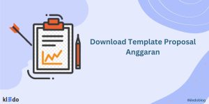 Download Template Proposal Anggaran Beserta Tips Membuatnya