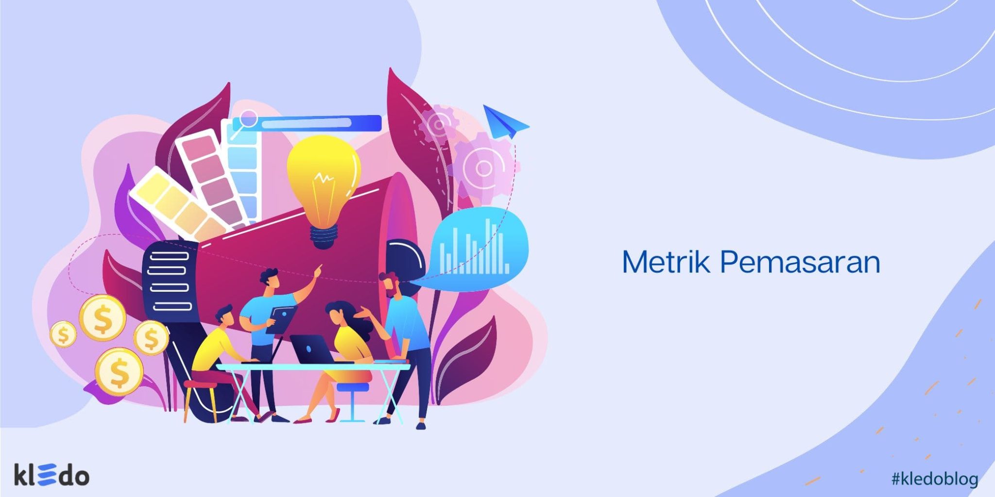 Apa Saja Metrik Pemasaran dan Bagaimana Cara Mengukurnya?