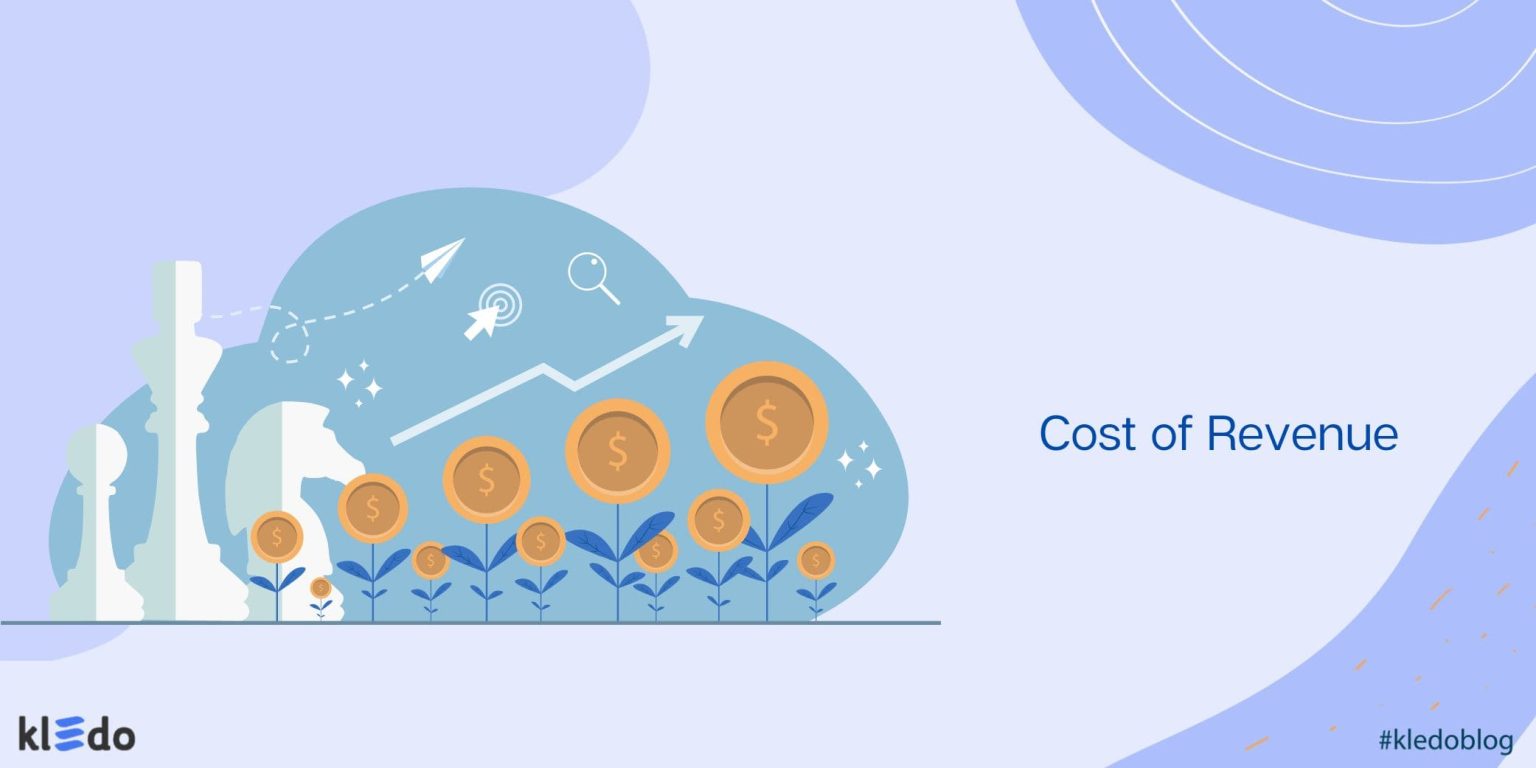 Cost of Revenue Adalah: Komponen dan Contohnya