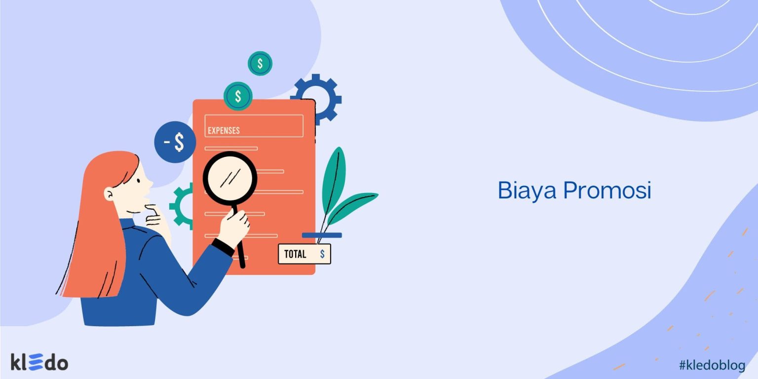 Biaya Promosi: Arti, Jenis, Contoh, Cara Hitung, dan Jurnalnya