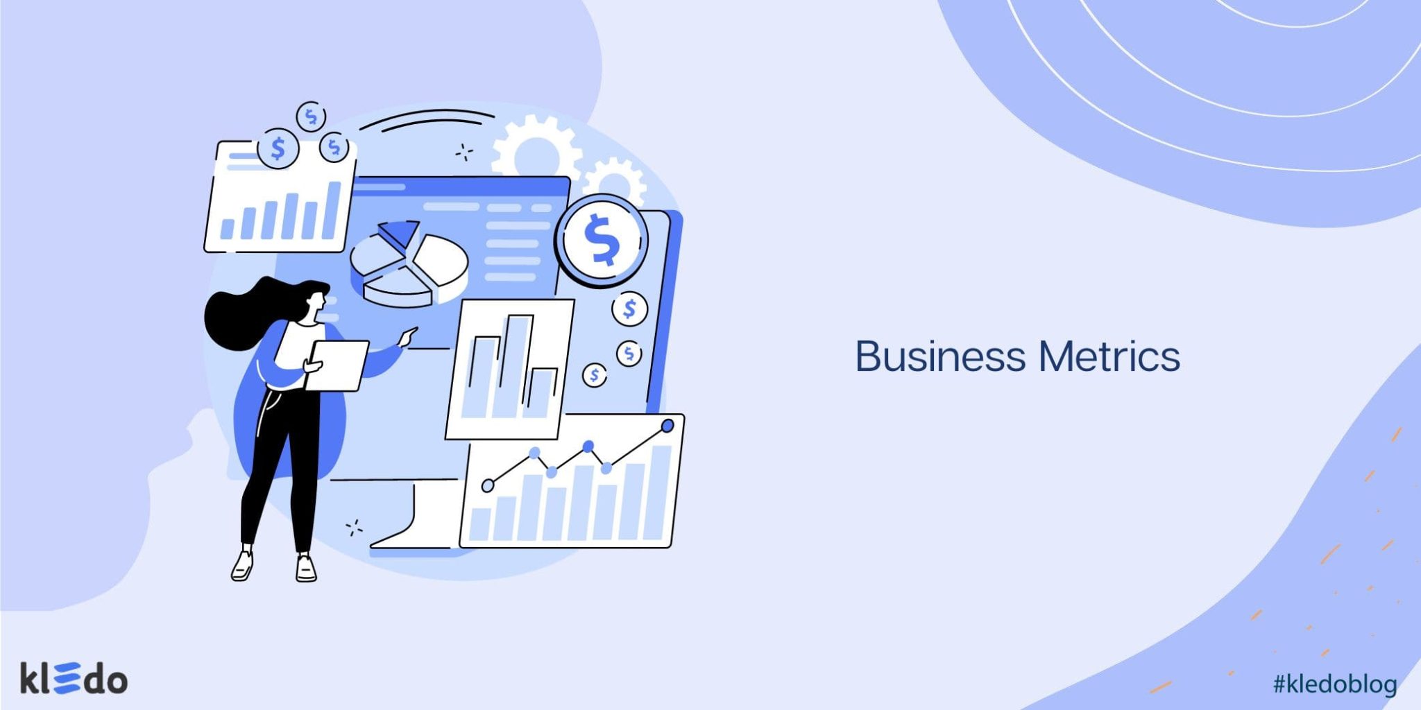 Business Metrics (Metrik Bisnis): Manfaat, Jenis, dan Bedanya dengan KPI