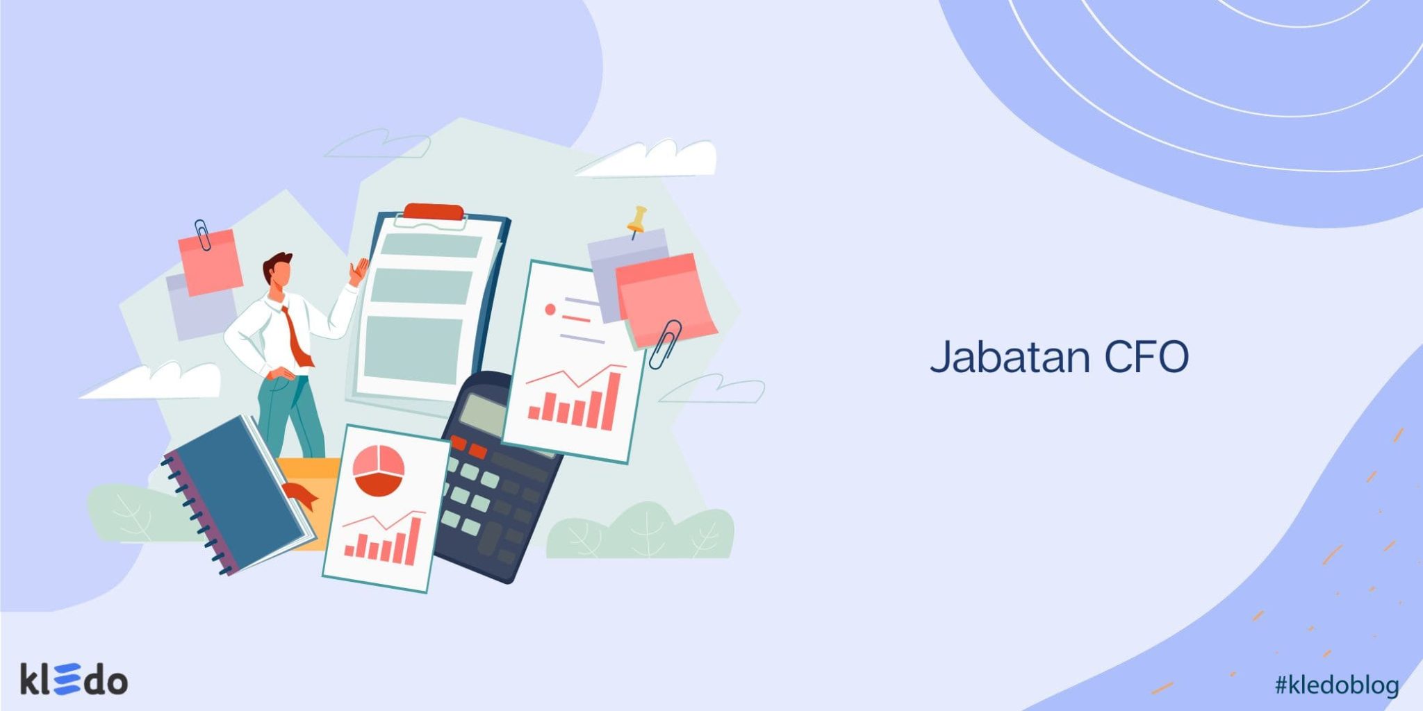 Jabatan CFO: Skill, Tugas, Bedanya dengan CEO, COO, dan CMO