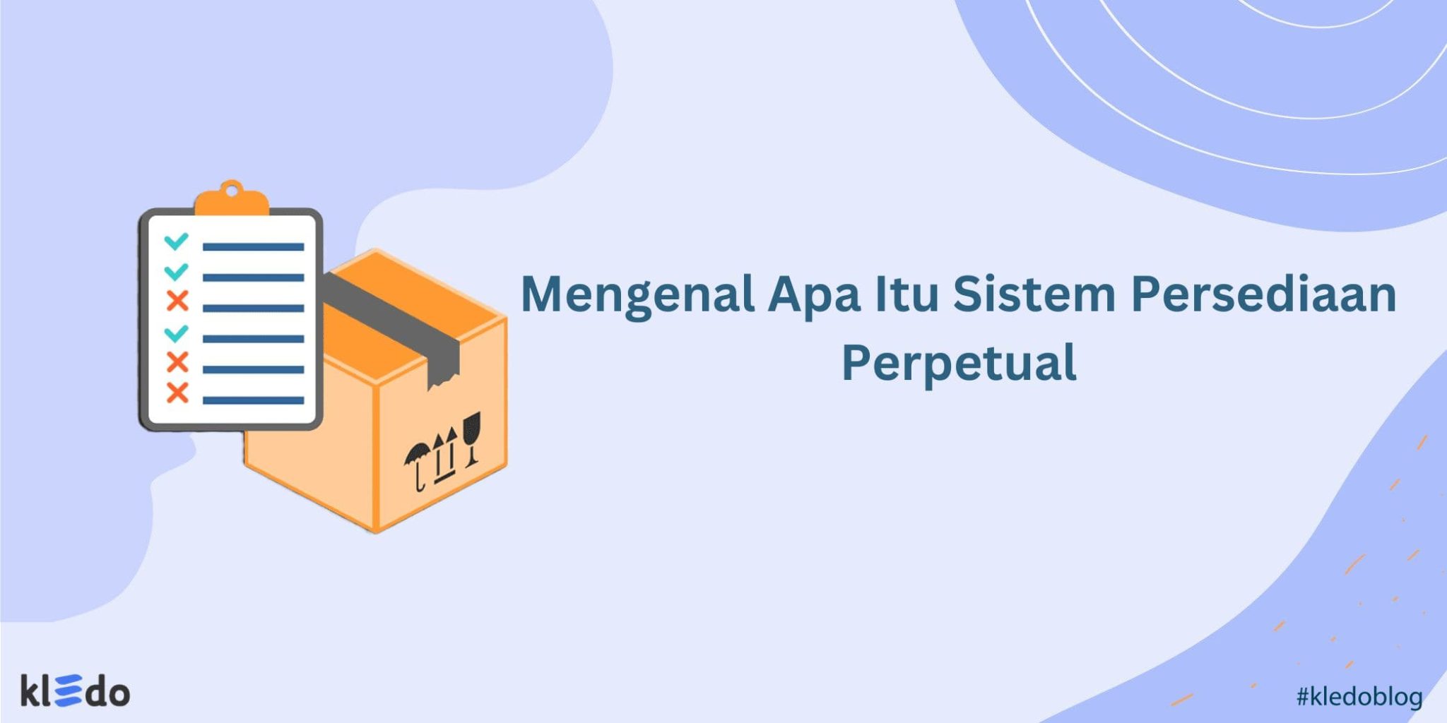 Mengenal Apa Itu Sistem Persediaan Perpetual