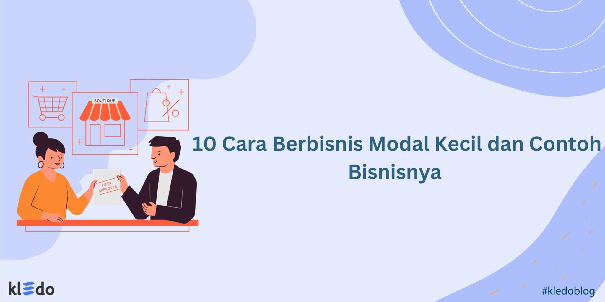 10 Cara Berbisnis Modal Kecil dan Contoh Bisnisnya - Kledo Blog