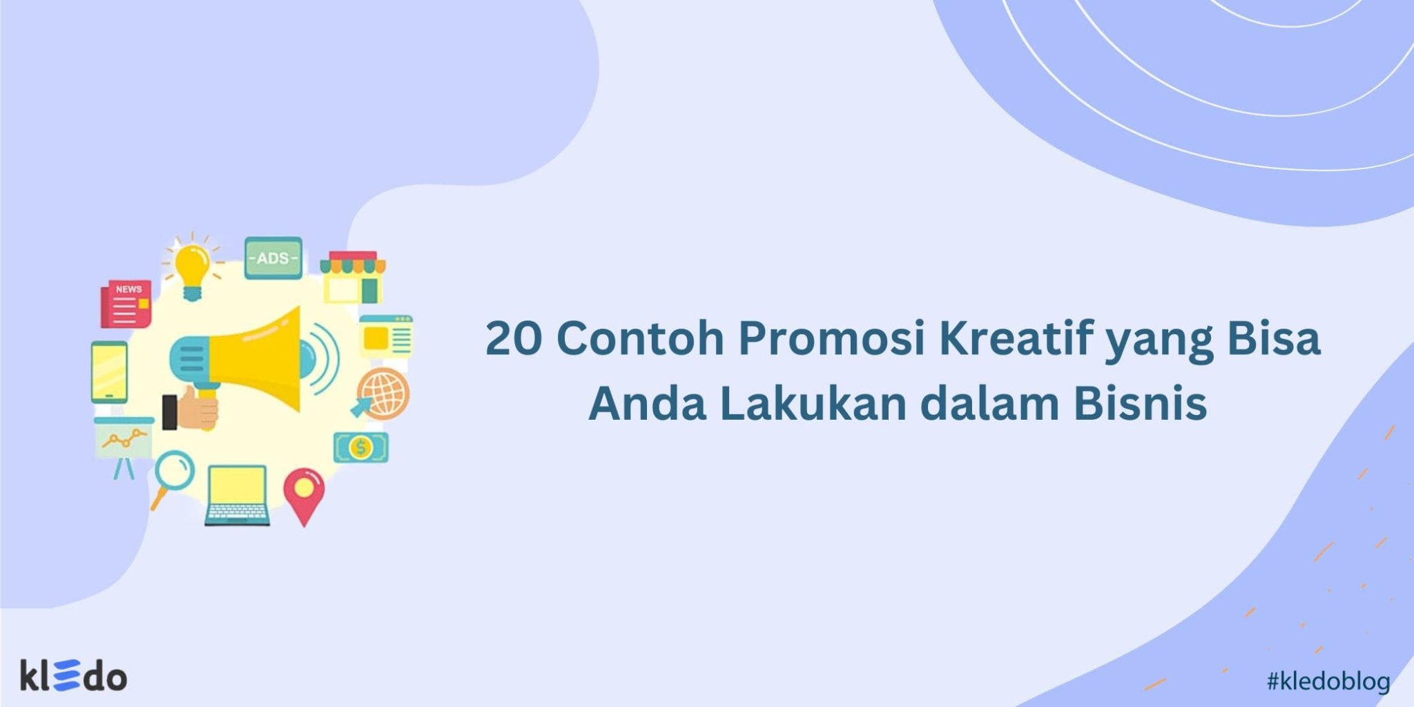 20 Contoh Promosi Kreatif yang Bisa Anda Lakukan dalam Bisnis