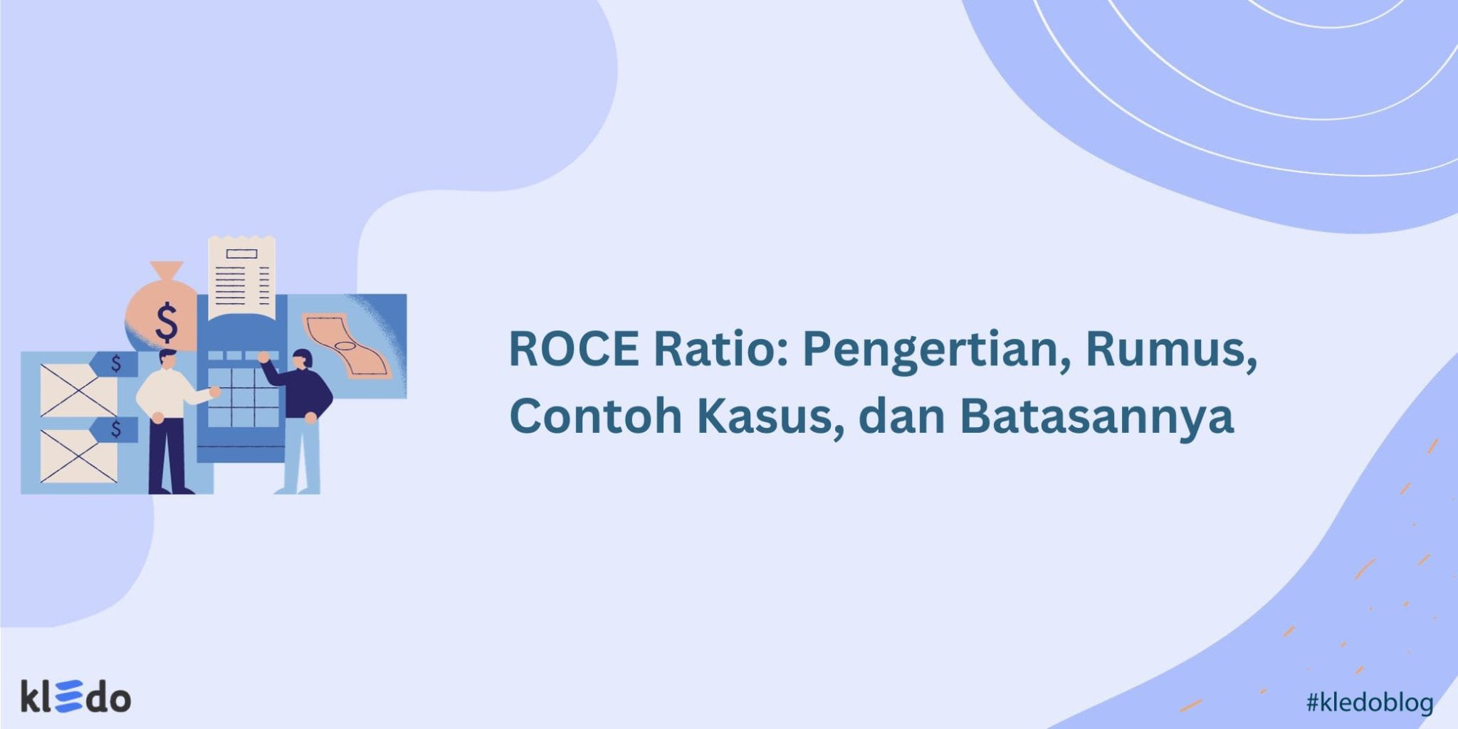 ROCE Ratio: Pengertian, Rumus, Contoh Kasus, dan Batasannya