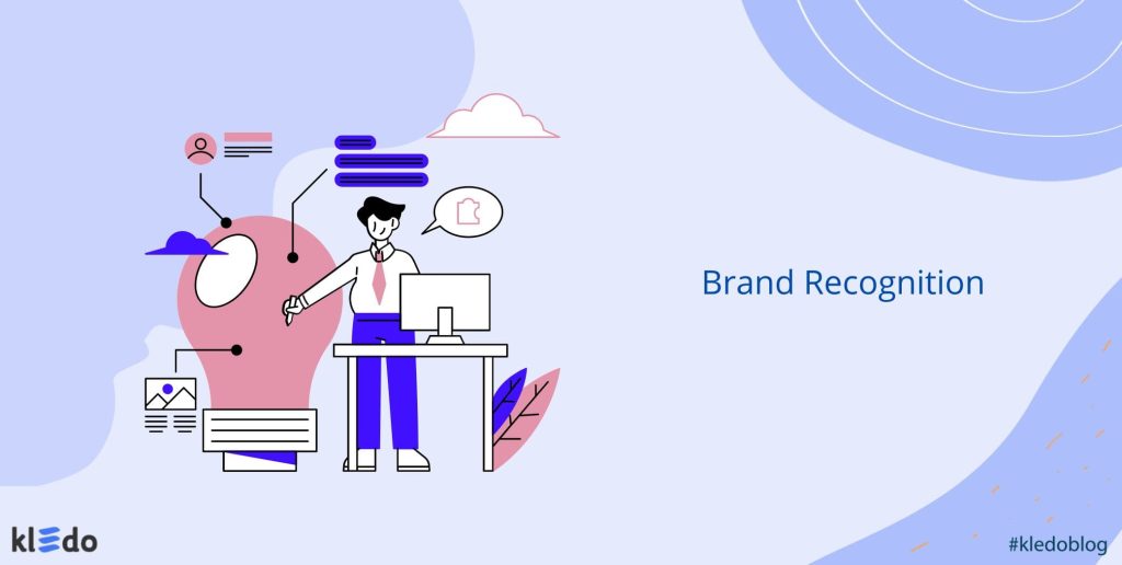 Apa itu Brand Recognition? Berikut Strategi dan Tips Penerapannya