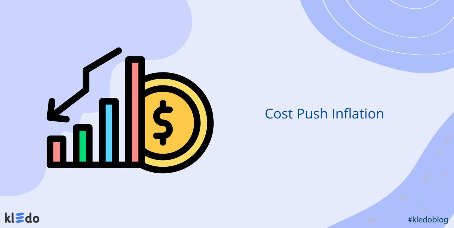 Cost Push Inflation: Pengertian, Penyebab, dan Contohnya