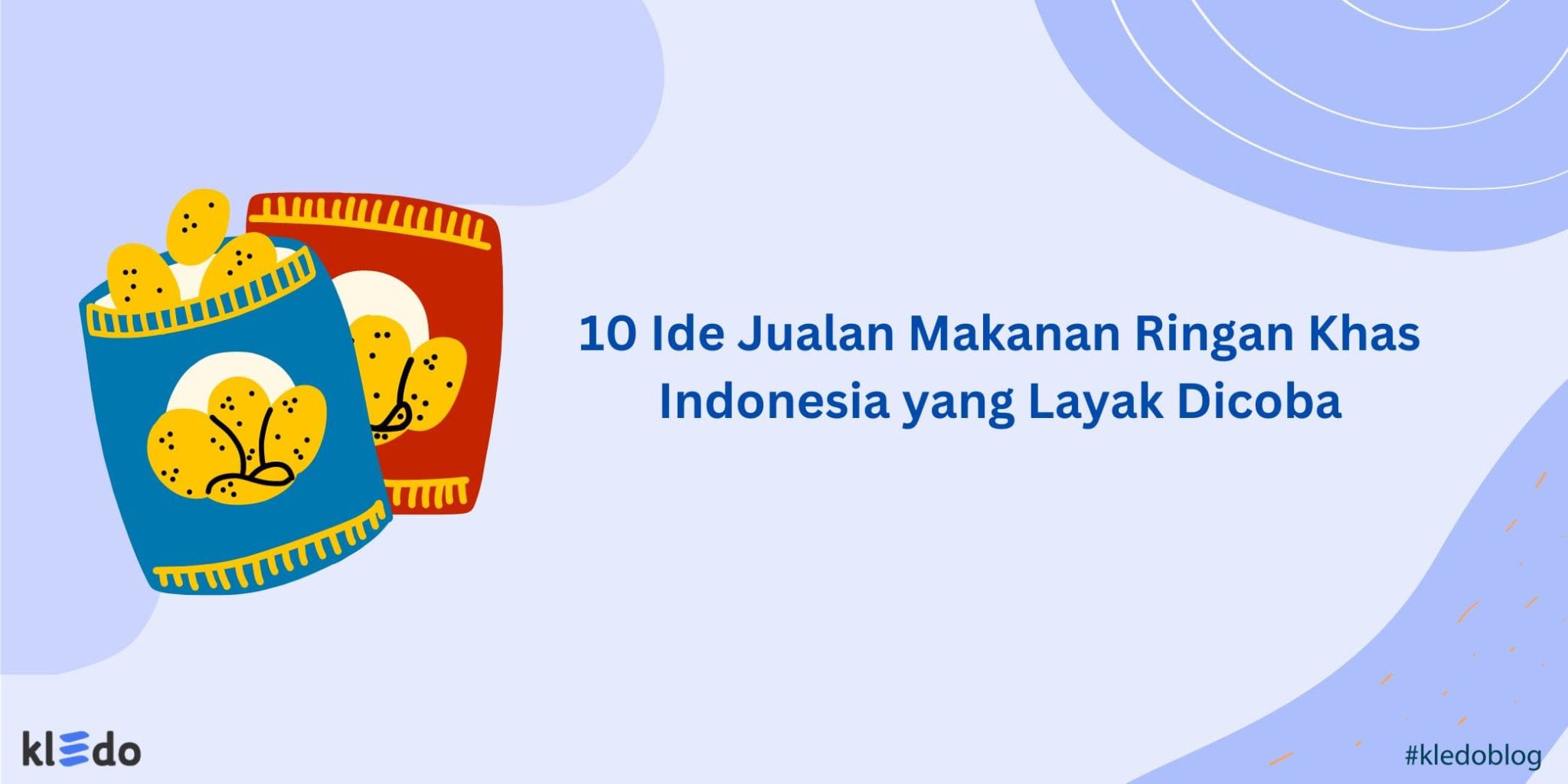 10 Ide Jualan Makanan Ringan Khas Indonesia yang Layak Dicoba