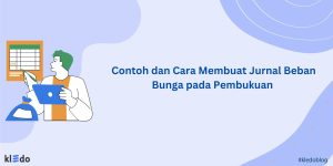 Contoh dan Cara Membuat Jurnal Beban Bunga pada Pembukuan