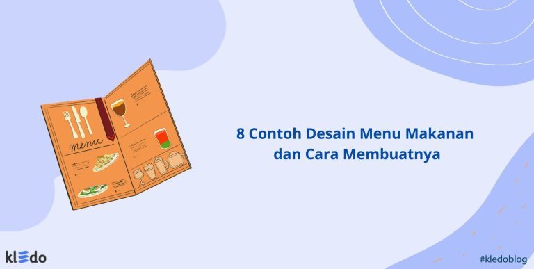 7 Contoh Desain Menu Makanan dan Cara Membuatnya