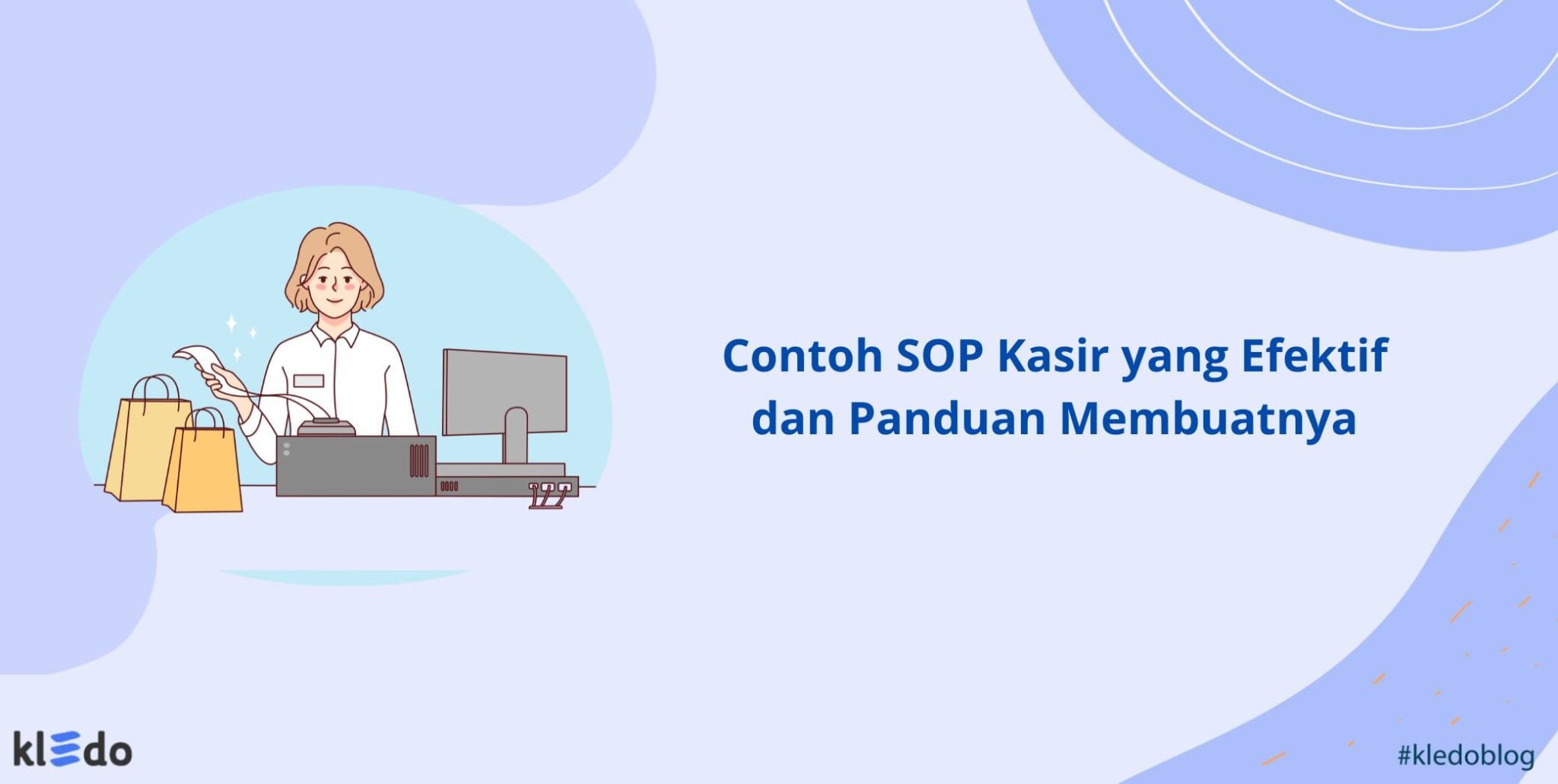 Contoh SOP Kasir yang Efektif dan Panduan Membuatnya